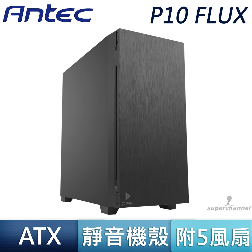 Antec 安鈦克 P10 FLUX ATX 靜音機殼 電腦機殼 光碟機 5.25‘’ 風扇 散熱 前防塵網 | 蝦皮購物