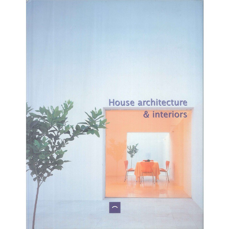 House Architecture & Interiors -9788481851151 絕版英文設計書 [建築人設計人的店-上博圖書 ...