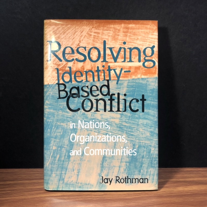 原文 政治 解決身份衝突《Resolving Identity:Based Conflict⋯》Jay Rothman | 蝦皮購物