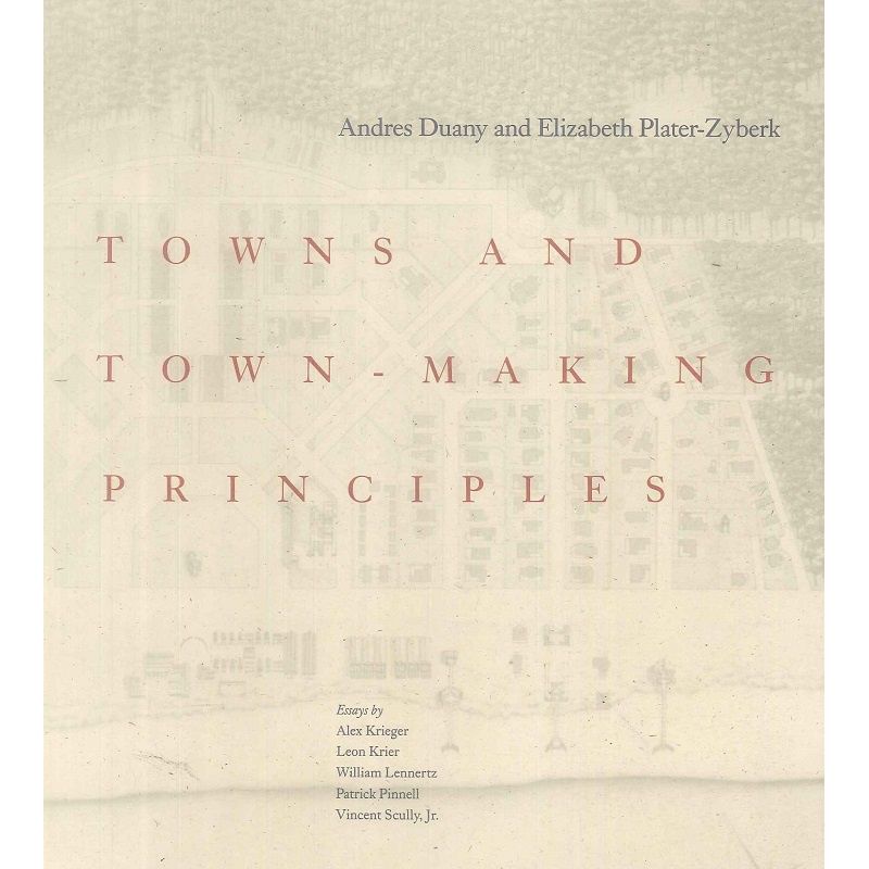 Towns and Town-Making Principles -9780847814367 絕版英文設計書 [建築人設計人的店-上博圖書 ...
